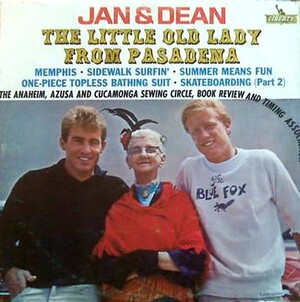 Jan & Dean - The Little Old Lady From Pasadena - Rate Your Music